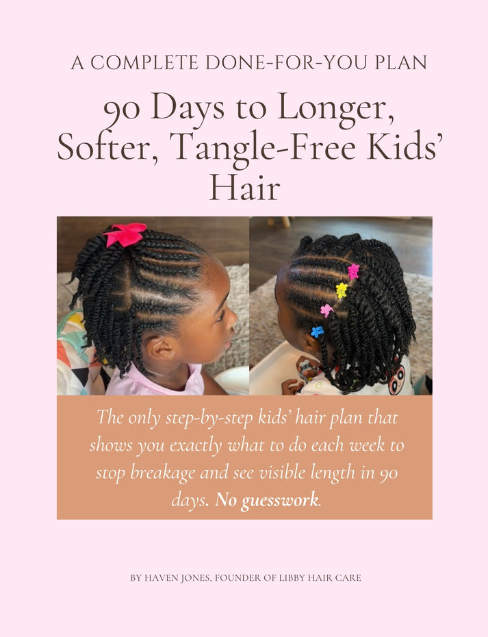 90 Day Kids Hair Growth Plan – Libbyhaircare